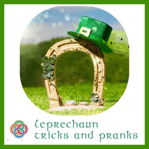 Leprechaun Tricks And Pranks For St. Patrick's Day