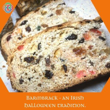 Barmbrack - A Traditional Fruity Bread From Ireland