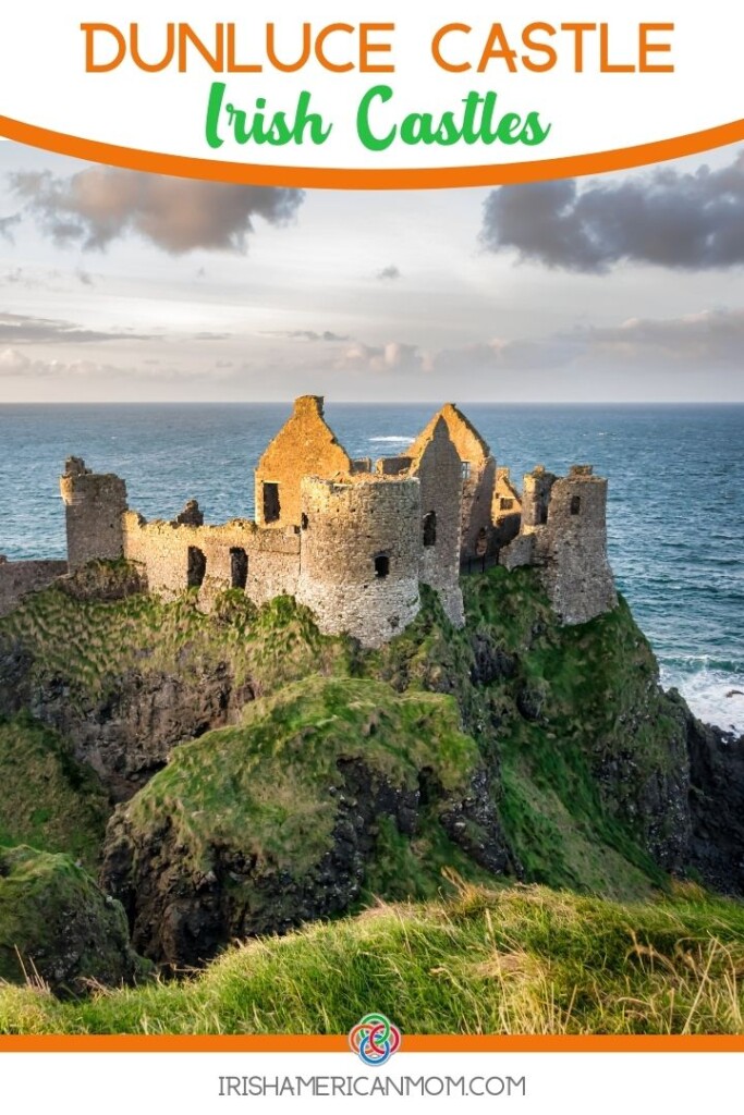 Dunluce Castle: History and Cultural Relevance