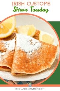 History of Shrove Tuesday And Pancake Day Plus Old Irish Traditions