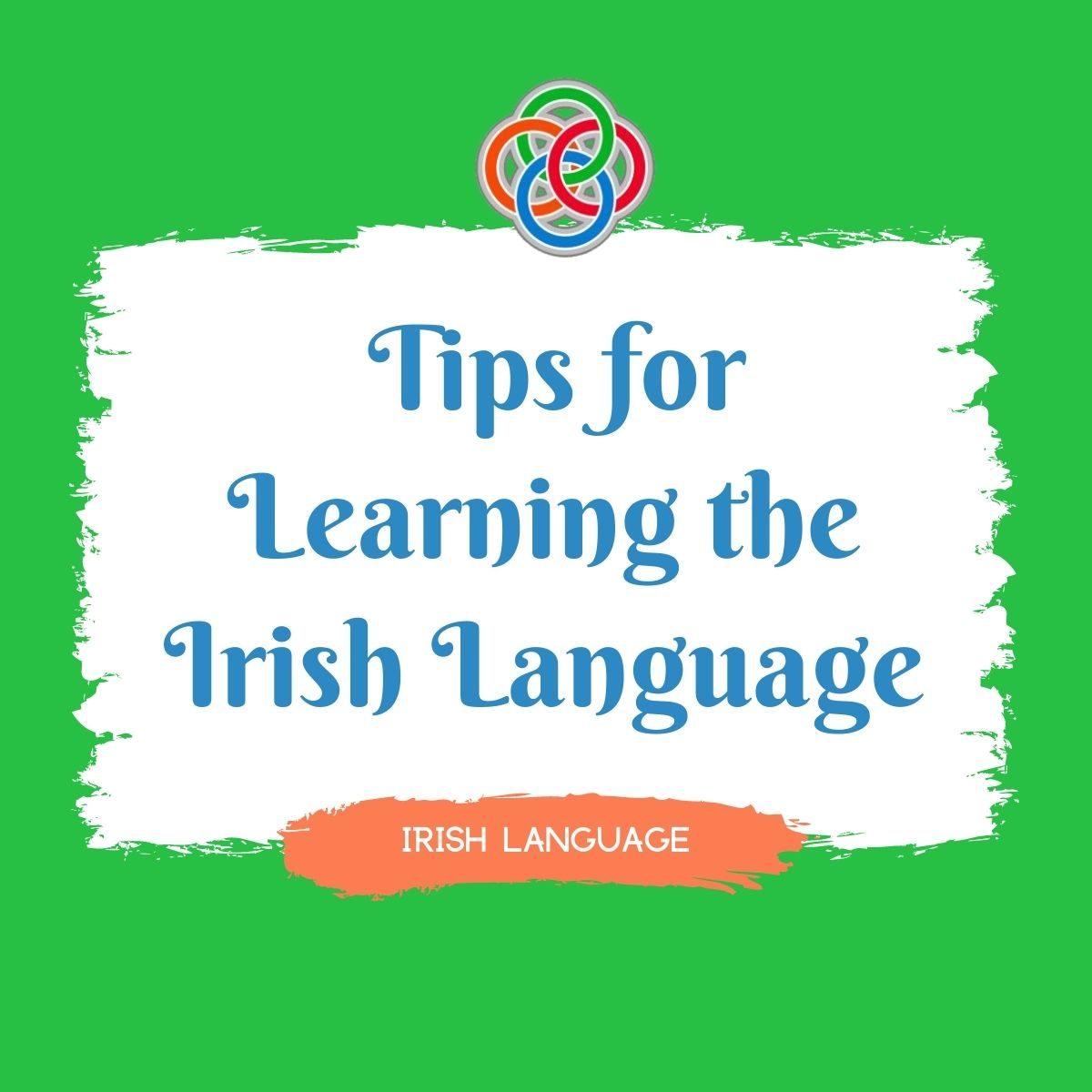 Tips for Learning the Irish Language | Irish American Mom