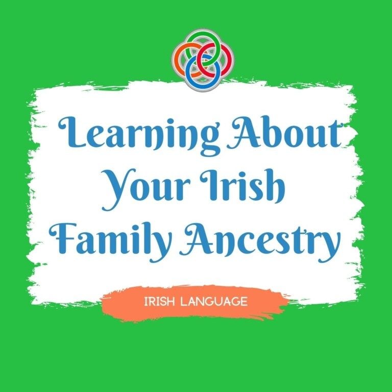 Learning About Your Irish Family Ancestry