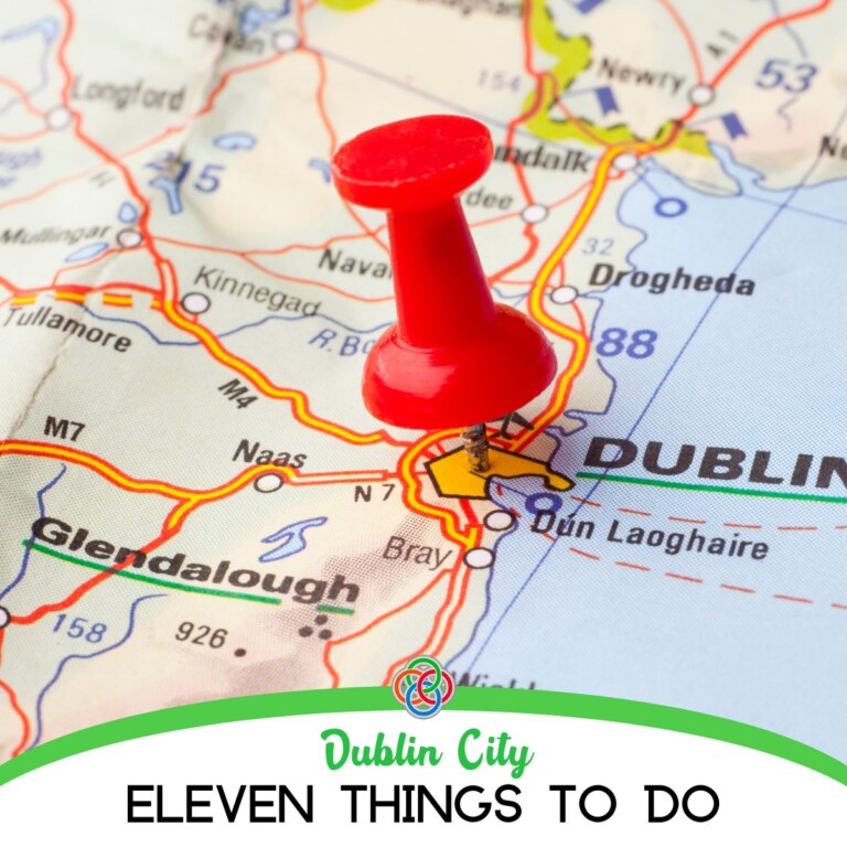 11 Things to Do in Dublin Ireland You Don’t Want to Miss