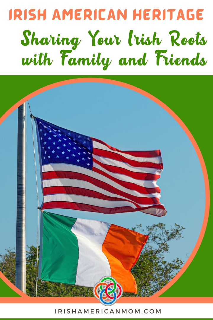 Introducing Your Irish American Heritage To Friends