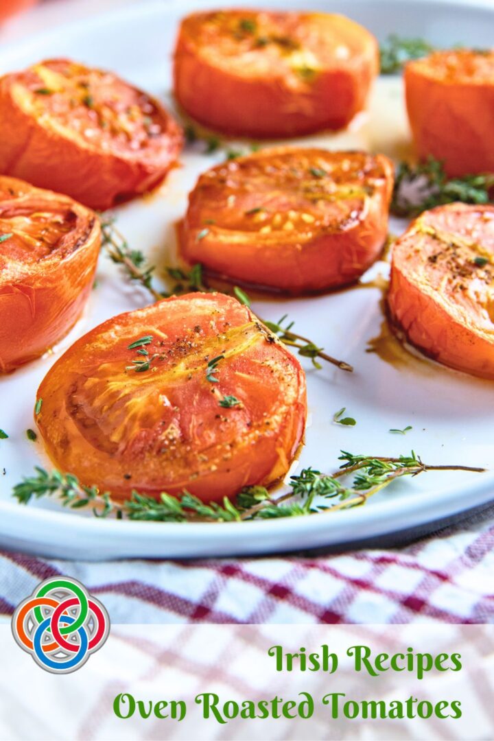 Oven Roasted Tomatoes | Irish American Mom
